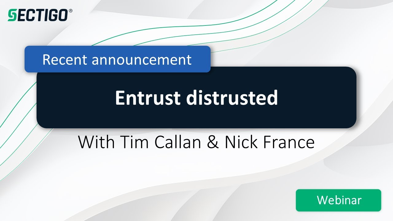Entrust Distrusted