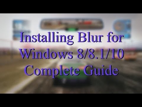 Installing Blur for Windows 8/8.1/10 Complete Guide