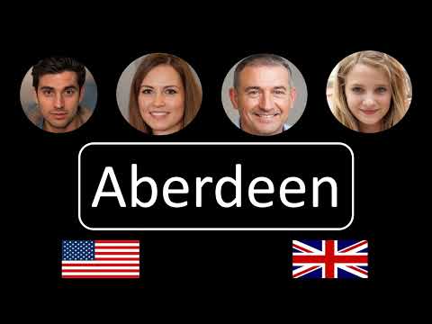 How to pronounce Aberdeen