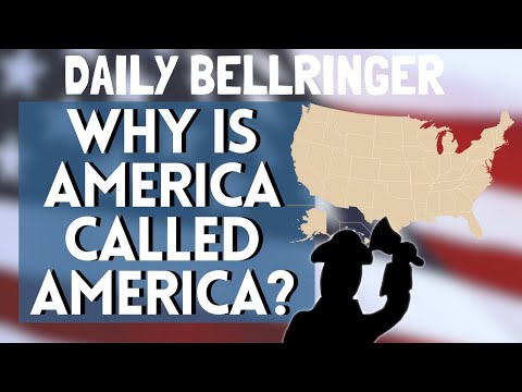 Why is America Called America? | DAILY BELLRINGER
