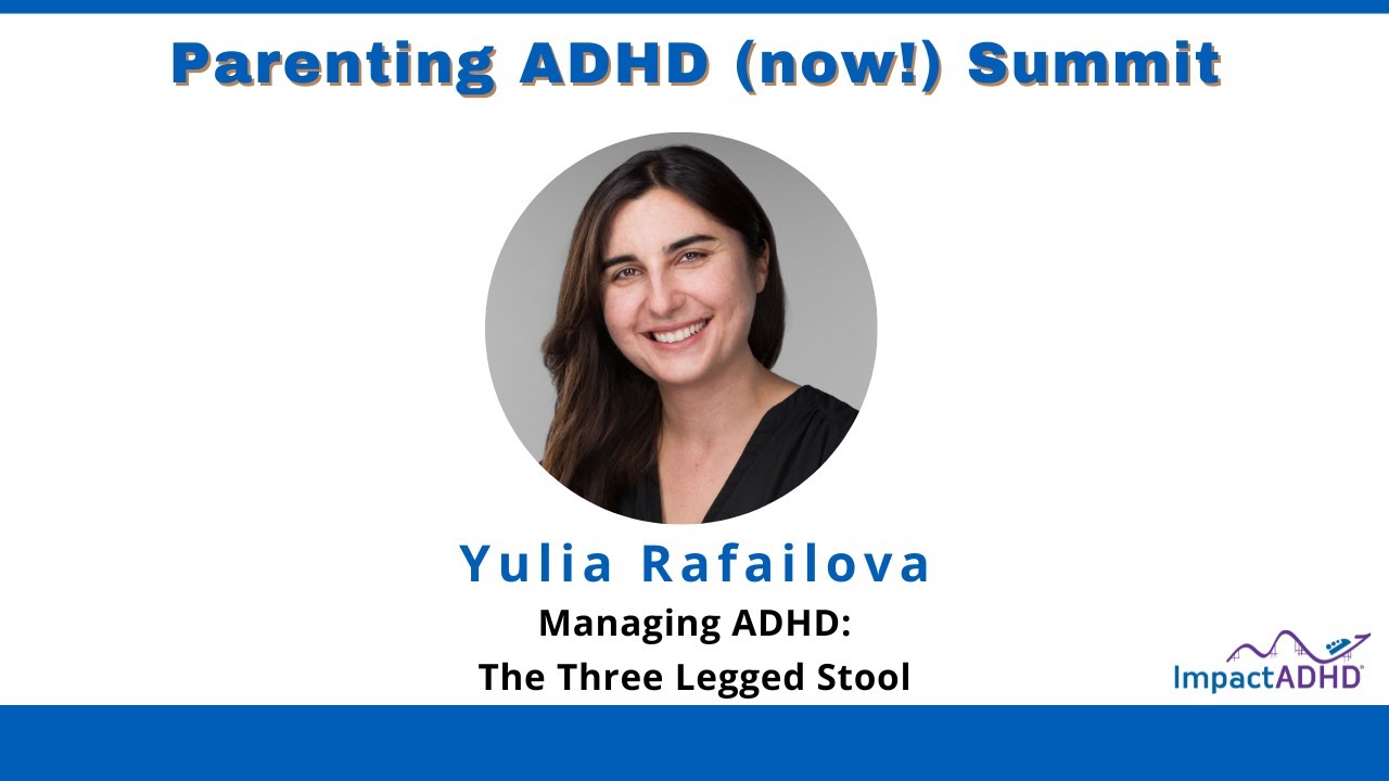 Managing ADHD: The Three-Legged Stool Approach | Galaxy.ai
