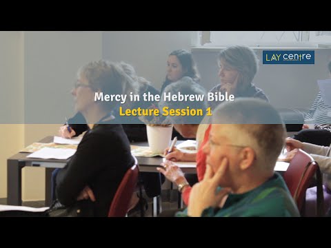 Mercy in the Hebrew Bible - Part 1