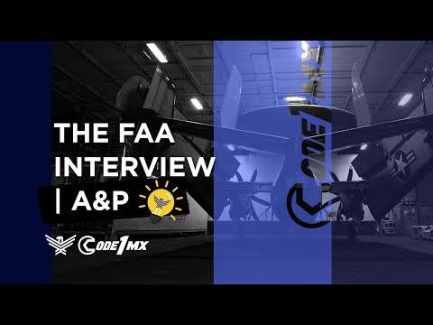 The FAA interview | A&P