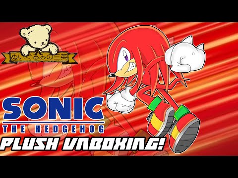 Sanei 2012 Knuckles Plush Unboxing!