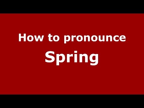 How to pronounce Spring (American English/US) - PronounceNames.com