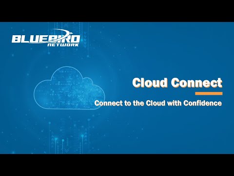 Cloud Connect - Bluebird Network