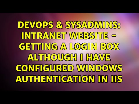 Intranet website - getting a login box although I have configured Windows Authentication in IIS