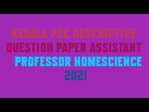 Kerala PSC Descriptive Question Paper ASSISTANT PROFESSOR HOMESCIENCE 2021