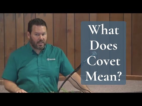 What Does Covet Mean? (Exodus 20:17)