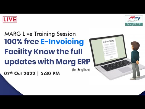 100% free E-Invoicing Facility Know the full updates with Marg ERP