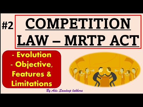 #2 Competition law - MRTP Act its Evolution, objectives, features & limitations #competitionlaw