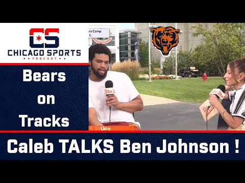 Caleb Williams Talks Ben Johnson, Bears Fans & Packers Hate | Bears on Tracks | CSP
