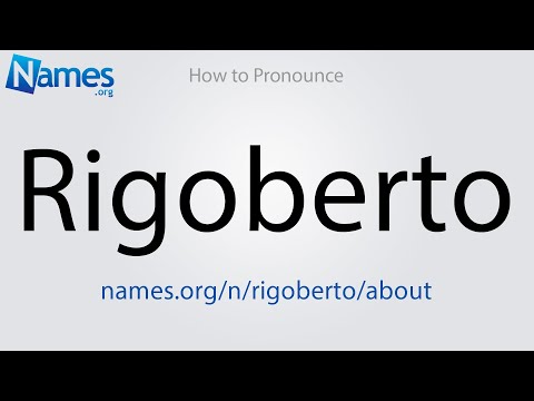 How to Pronounce Rigoberto
