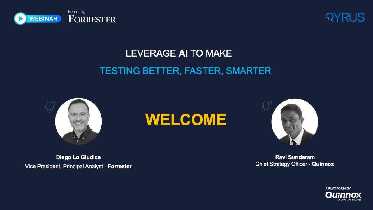 Leverage AI and ML to Make Testing Simple, Smart, Scalable | Webinar Featuring Forrester & Quinnox