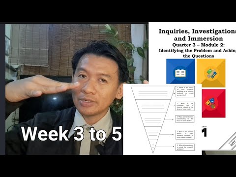 Week 3 to 5 | Inquiries, Investigation and Immersion