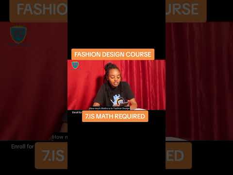 FASHION AND DESIGN COURSE _IS MATH REQUIRED