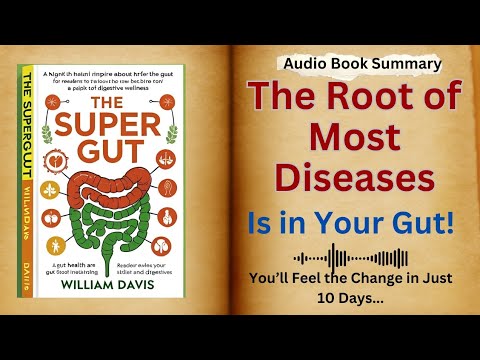 The Super Gut Book Summary | Fix Your Gut to Heal Your Brain, Body & Mood || #booksummary