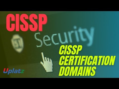 CISSP Certification Domains | Learn about the CISSP Domains | Become a Cybersecurity Expert | Uplatz