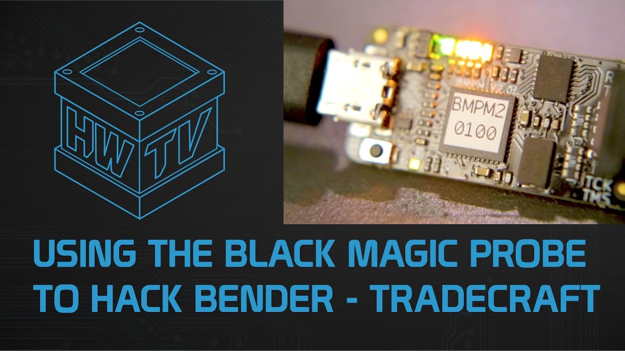 Using the Black Magic Probe to Hack the Bender Badge
