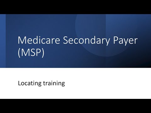 Locating Medicare Secondary Payer (MSP) Training