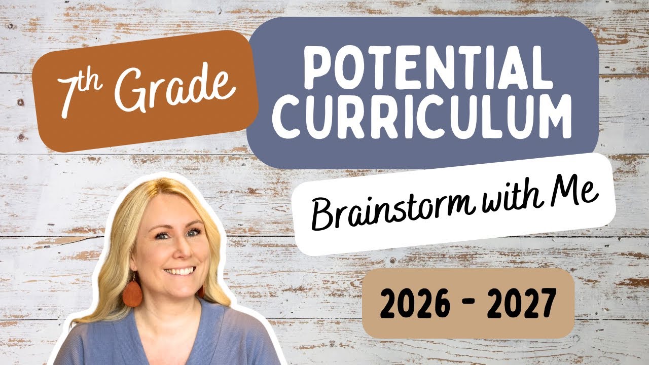 7th Grade Potential Curriculum | 2026-2027 Homeschool | Brainstorm with Me