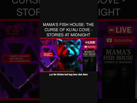 Mama’s Fish House: The Curse of Ku’au Cove - Stories at Midnight