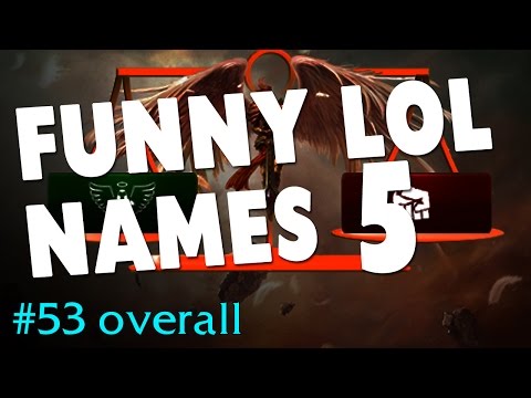 Funny LoL Summoner Names 5 (#53)