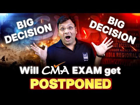 CMA Exam Postponed ? | Big Decision Required Now | CMA Exam June 2025