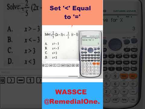 How to Solve Inequalities by Scientific Calculator#wassce #mathtrick #mathematics#calculator #waec