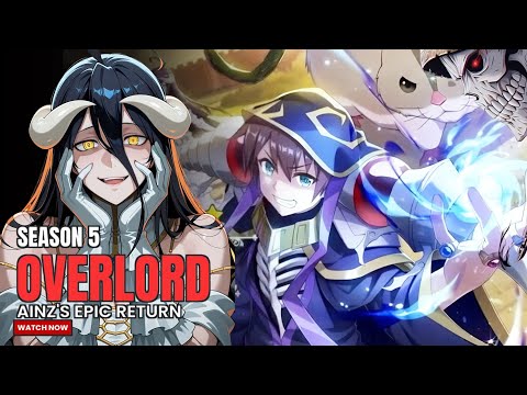 Overlord Season 5 Confirmed! Final Battle & Release Date Hype!