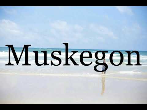How To Pronounce Muskegon๐๐๐๐๐๐Pronunciation Of Muskegon