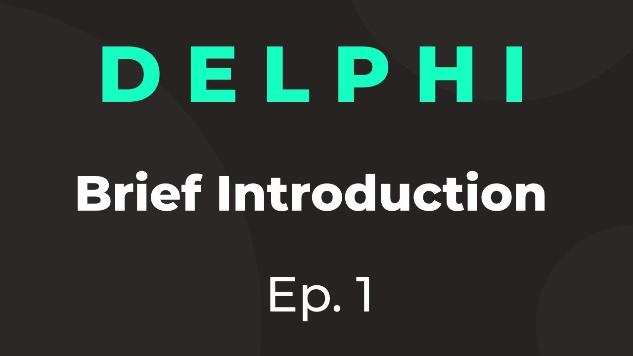 Delphi Tutorial 1: Introduction to Delphi