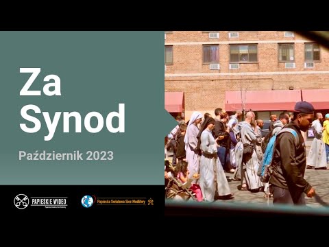 Za Synod – Wideo Papieża 10 – Październik 2023