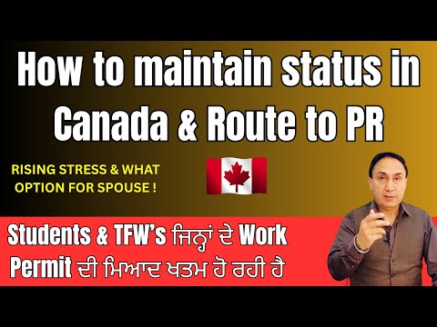 Maintaining legal status in Canada & route to PR