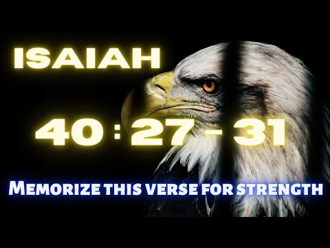 Bible Verse to remember for strength. Isaiah 40 27- 31