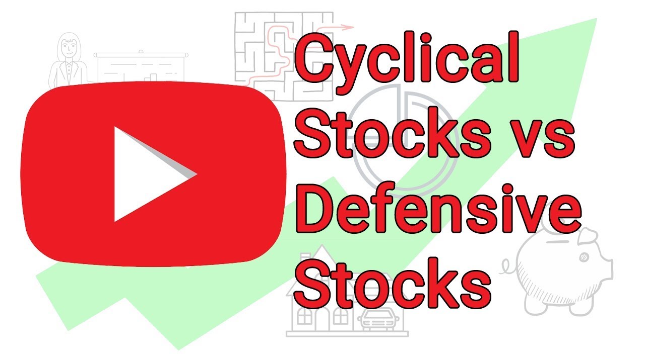 Cyclical Stocks vs Defensive Stocks - Learn to Invest