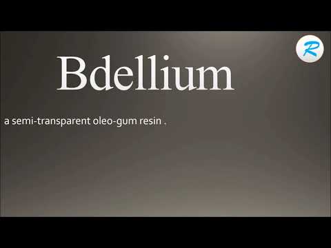 How to pronounce Bdellium