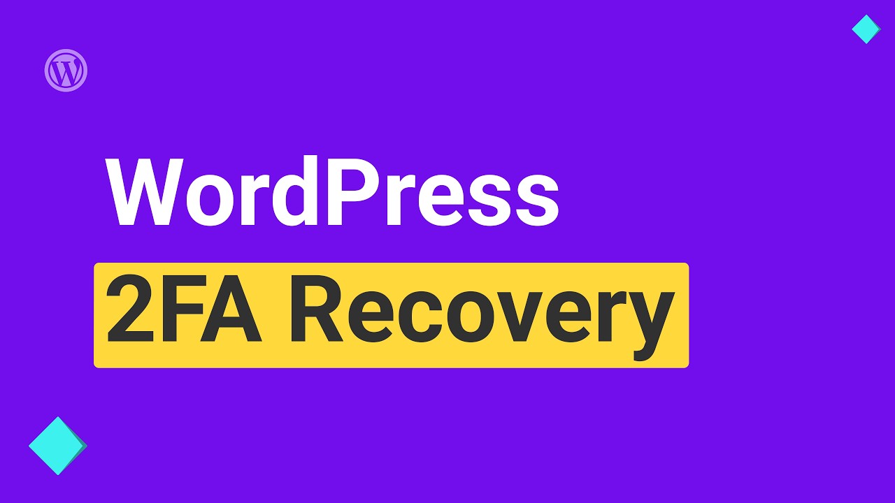 WordPress Two-Factor Authentication Recovery