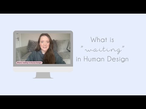 What is "waiting" in Human Design?