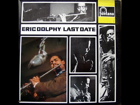 Last Date / Eric Dolphy A