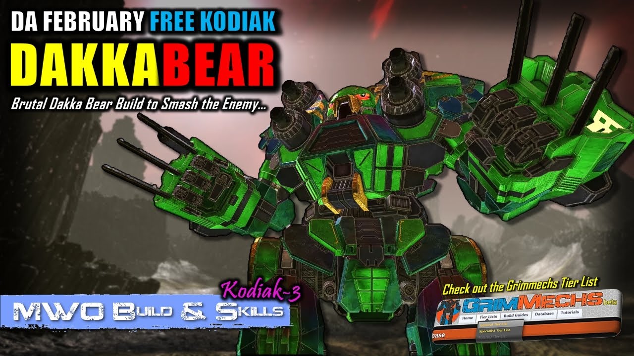 MWO Build & Skills : Your Free Kodiak... the DakkaBear !