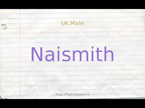 How to pronounce naismith