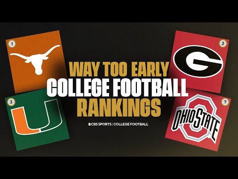 WAY-TOO-EARLY 2025 College Football Rankings: Texas at the top | Potential changes to 12-Team CFP?