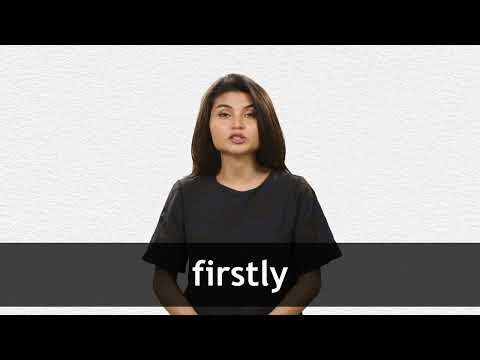 FIRSTLY definition and meaning | Collins English Dictionary