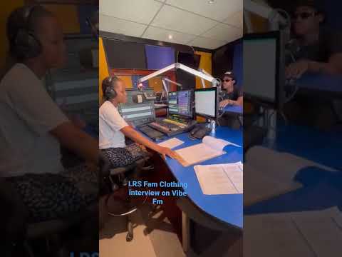 LRS fam clothing interview on Vibe Fm