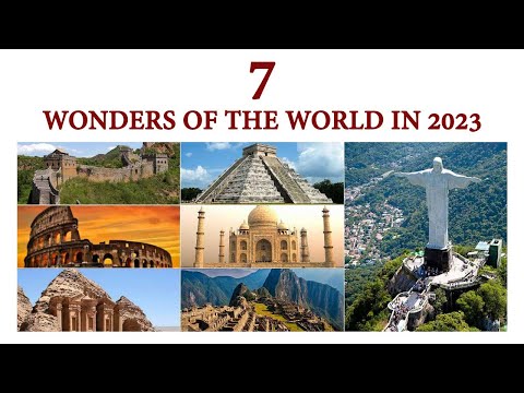 7 wonders of the world in 2023