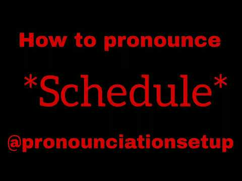 How to pronounce Schedule@pronounciationsetup