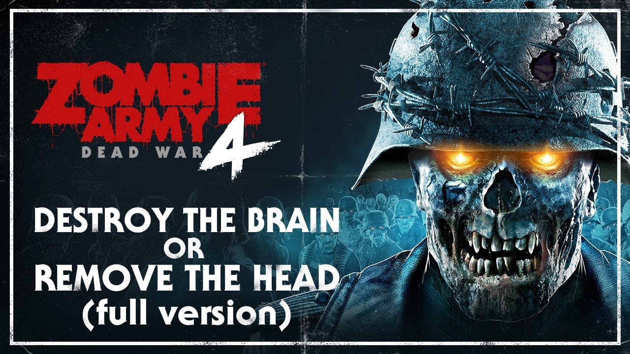 Zombie Army 4 – Music Track 8 – Destroy The Brain or Remove The Head (Full Version)