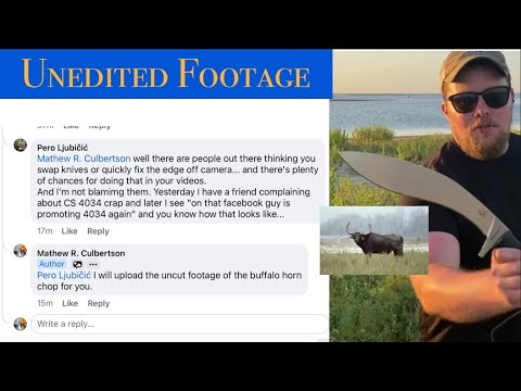 Unedited Footage Kukri Horn Chop: It was alleged that I edited this video to fabricate results