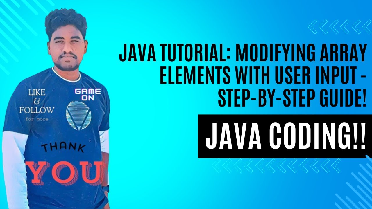 Java Tutorial: Modifying Array Elements with User Input - Step-by-Step Guide!